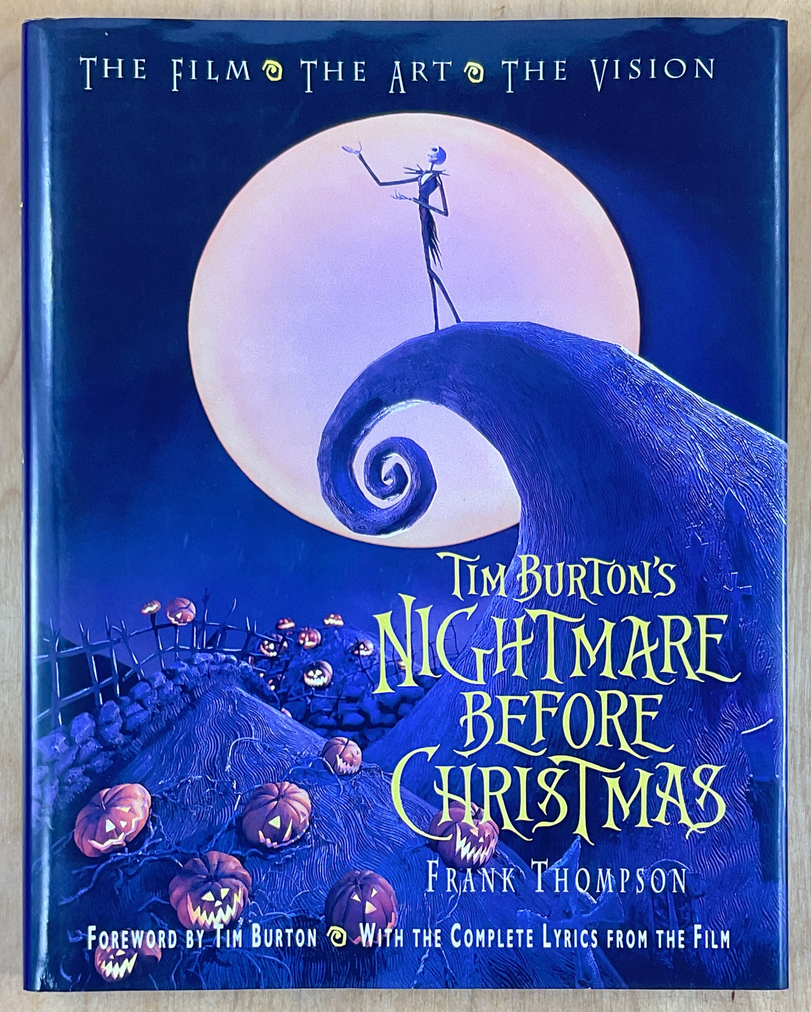 Tim Burton's Nightmare Before Christmas: The Film, the Art, the Vision ...