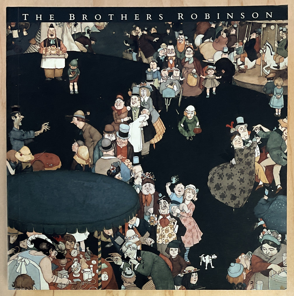 The Brothers Robinson: Charles, Thomas Heath & William Heath Robinson – Stuart Ng Books