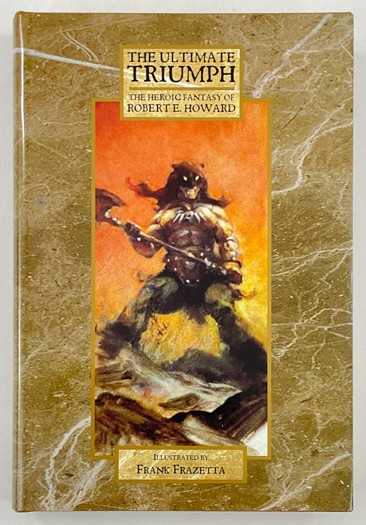 The Ultimate Triumph: The Heroic Fantasy of Robert E. Howard – Stuart ...
