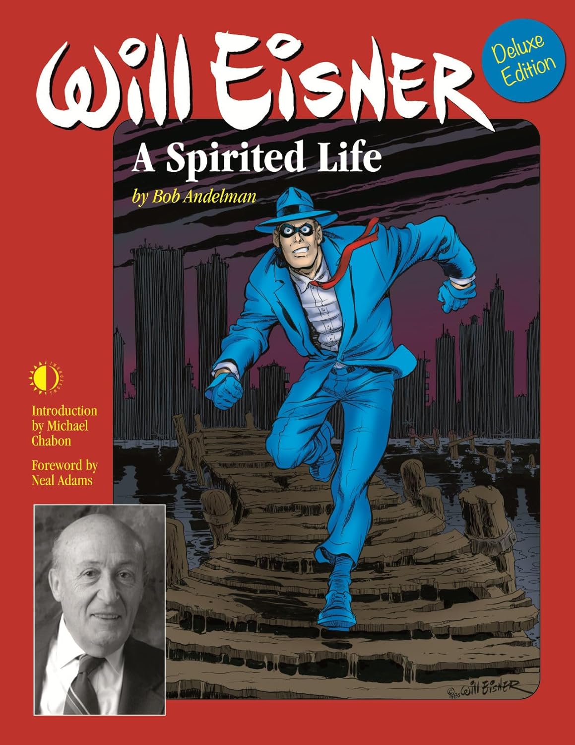 Will Eisner: A Spirited Life - Deluxe Edition – Stuart Ng Books