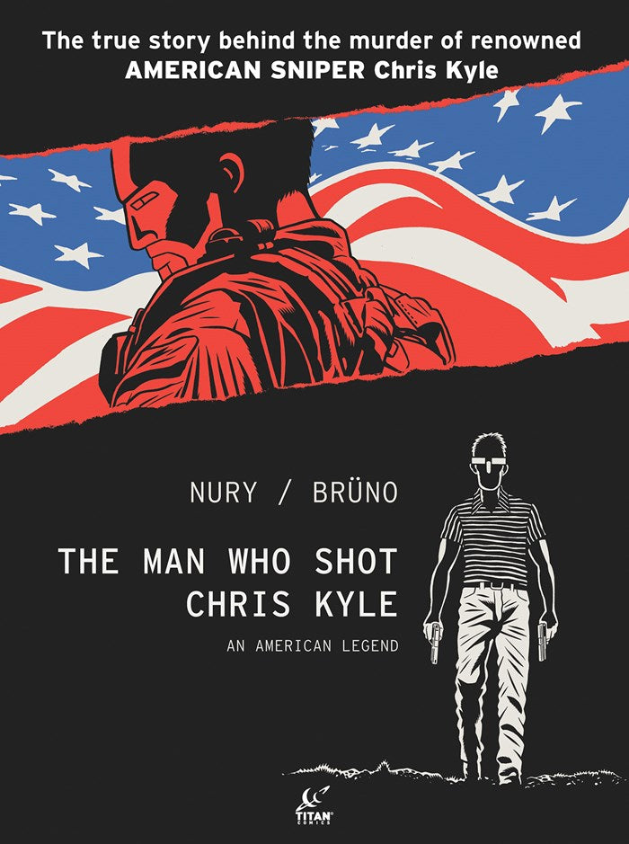 The Man Who Shot Chris Kyle: An American Legend – Stuart Ng Books