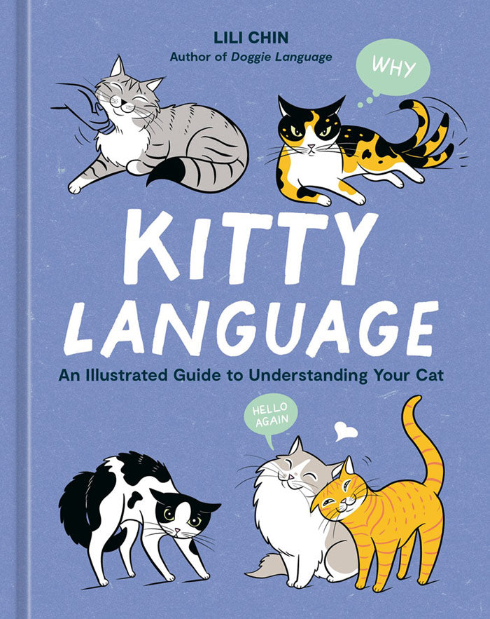 Kitty Language : An Illustrated Guide to Understanding Your Cat - Sign ...