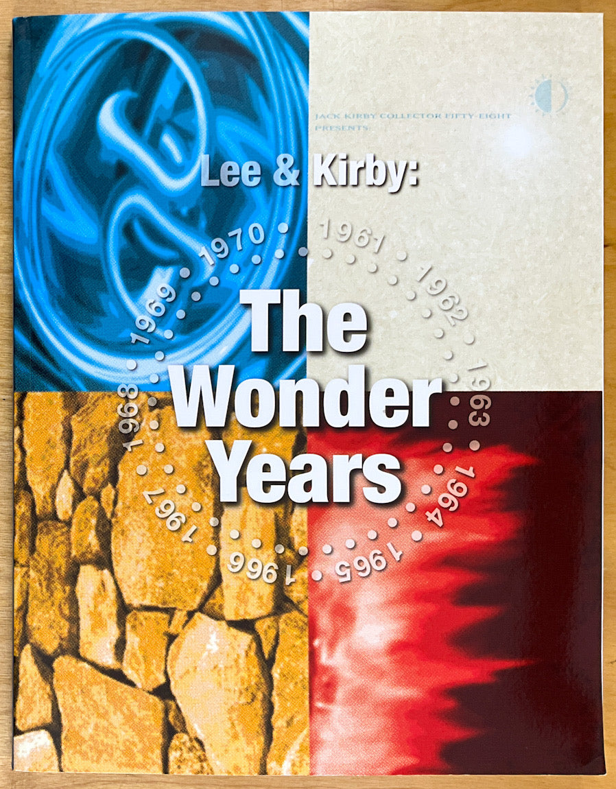 Stan Lee & Jack Kirby: The Wonder Years (Jack Kirby Collector #58 ...