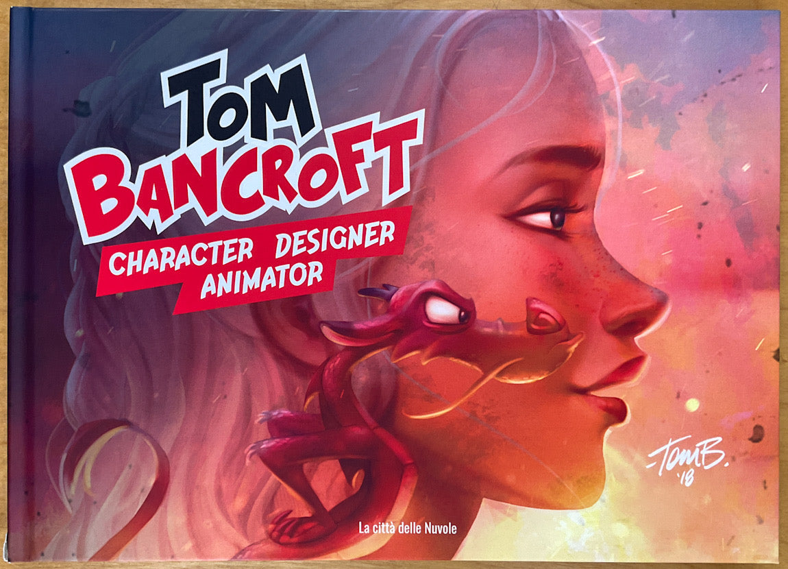 Tom Bancroft: Character Designer, Animator – Stuart Ng Books