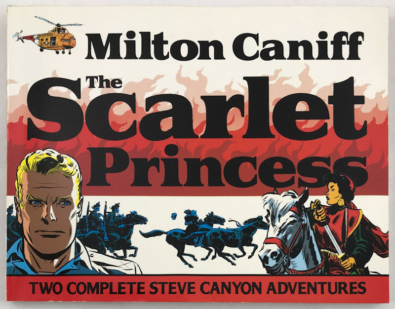 The Scarlet Princess: Two Complete Steve Canyon Adventures – Stuart Ng ...