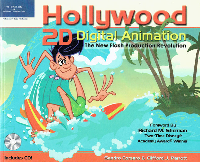 Hollywood 2D Digital Animation: The New Flash Production Revolution ...