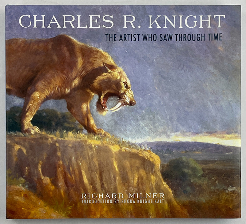 Charles R. Knight: The Artist Who Saw Through Time - Signed with a Dra ...