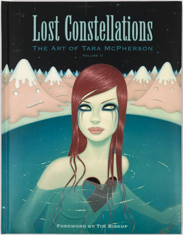 Lost Constellations: The Art of Tara McPherson, Volume 2 – Stuart Ng Books