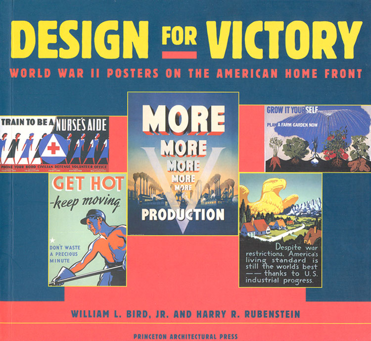 Design for Victory: World War II Posters on the American Home Front ...
