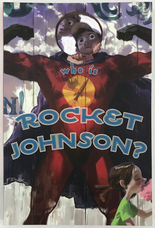 Who is Rocket Johnson? - Signed by 3 Artists – Stuart Ng Books