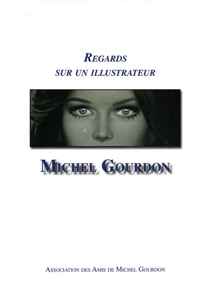 Regards sur un illustrateur: Michel Gourdon – Stuart Ng Books
