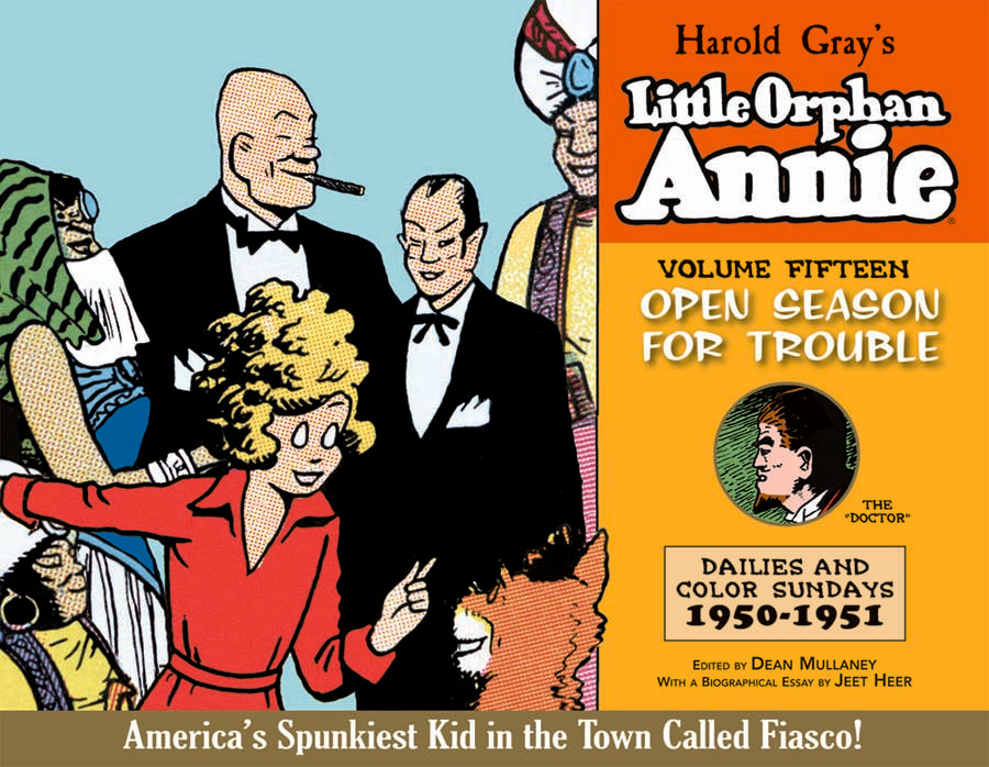 The Complete Little Orphan Annie, Vol. 15: 1950-1951 -- Open Season fo ...