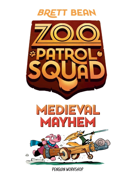 Zoo Patrol Squad Vol. 4: Medieval Mayhem - Signed First Printing ...