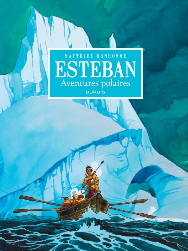 Esteban Integrale - The Polar Adventures – Stuart Ng Books