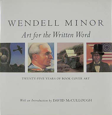 Wendell Minor: Art For The Written Word - Signed – Stuart Ng Books