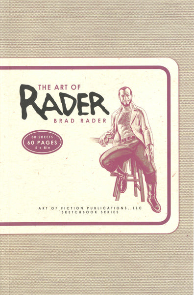 The Art of Brad Rader – Stuart Ng Books
