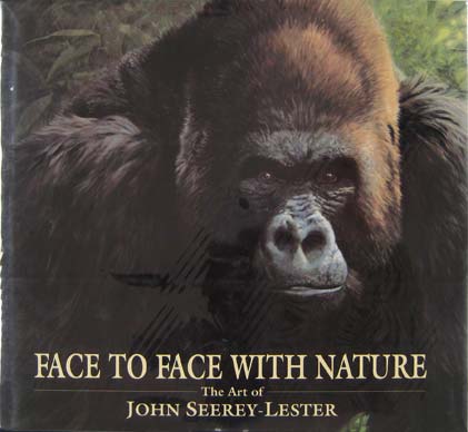 Face To Face With Nature: The Art Of John Seerey-Lester – Stuart Ng Books