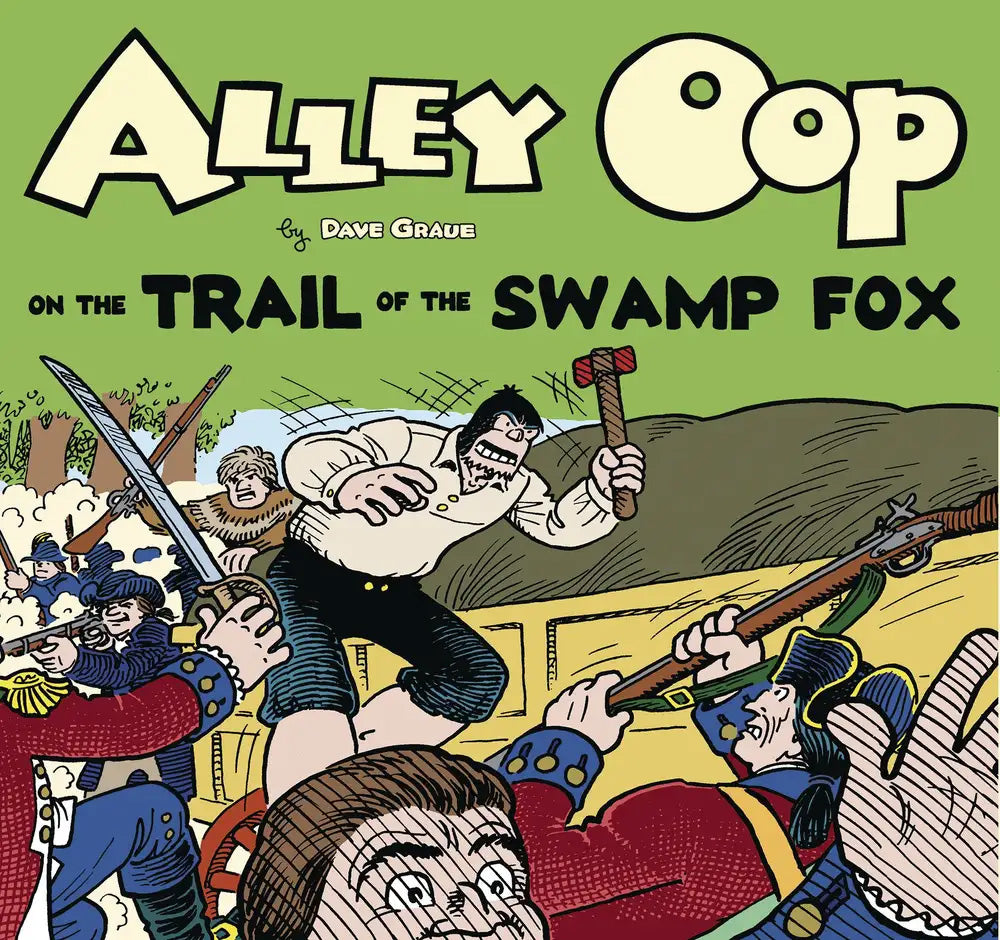 Alley Oop on the Trail of the Swamp Fox – Stuart Ng Books