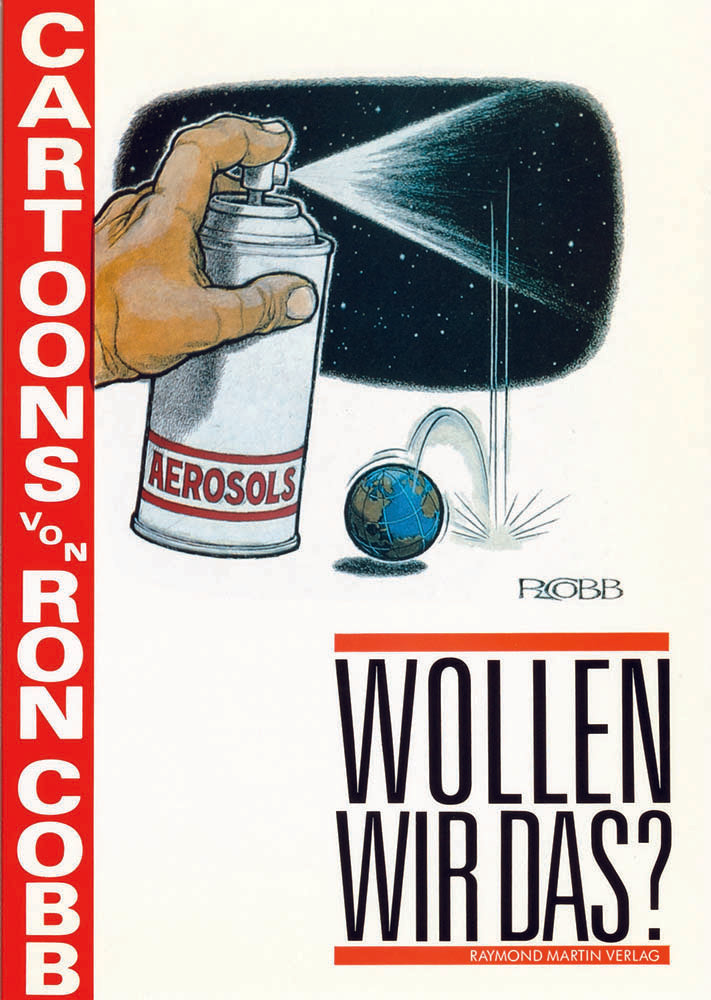 Wollen wir das? Cartoons von Ron Cobb – Stuart Ng Books